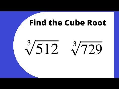 Find the cube root of 1728, 729, and 512 without a calculator