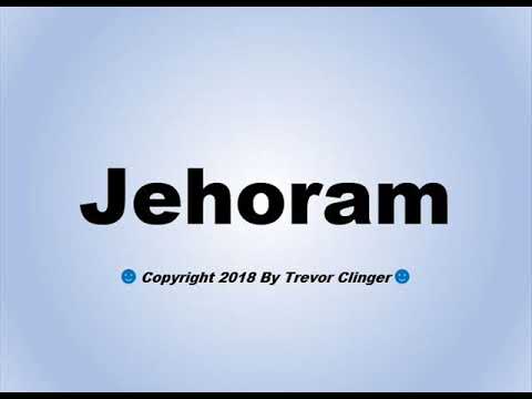 How To Pronounce Jehoram