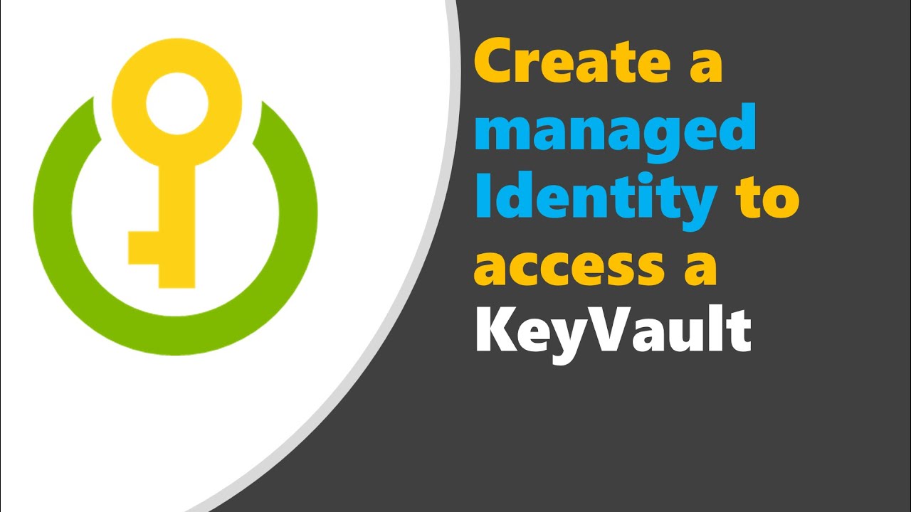 Create a managed identity to access a KeyVault