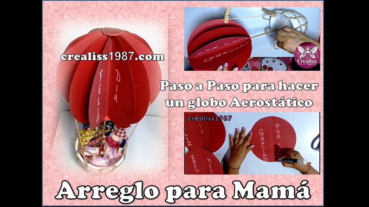Manualidades para el Dia de las Madres / Arreglo para regalar a Mama / Tutorial Globo Aeroestatico