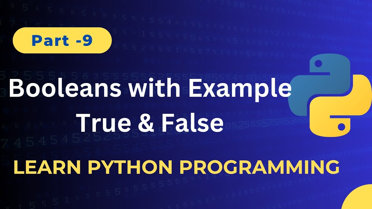 Booleans in Python Explained | True & False in Python Programming with Easy Examples