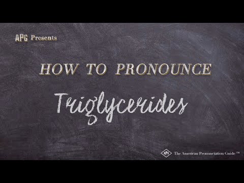 How to Pronounce Triglycerides (Real Life Examples!)
