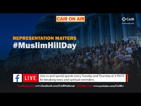 CAIR on AIR: Representation Matters #MuslimHillDay