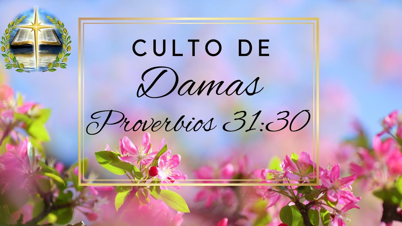 Culto de Damas Abril 4,2023