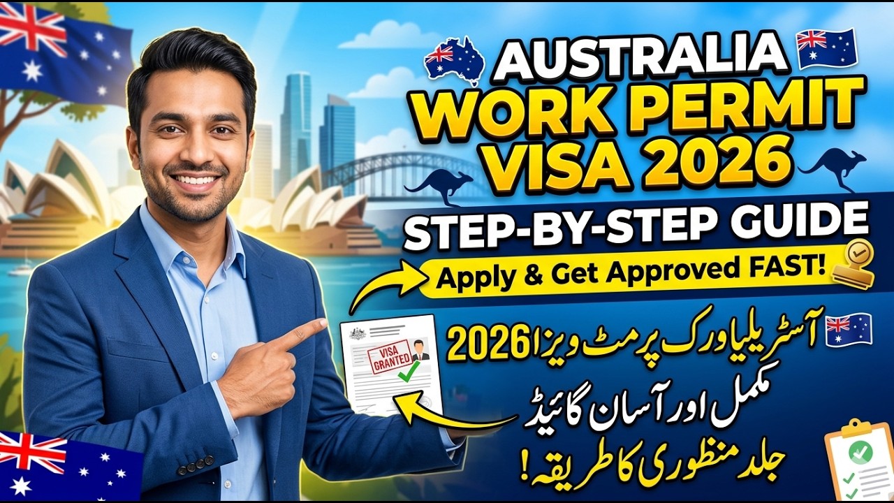 Australia Work Permit Visa 2026 | Guide to Apply & Get Australia Work Permit Approved Fast