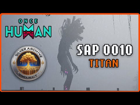 Steam Community :: Video :: SAP 0010 | Titan | Once Human | SAP