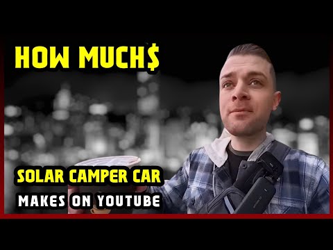 This Is How much money Solar Camper Car makes on YouTube 2025
