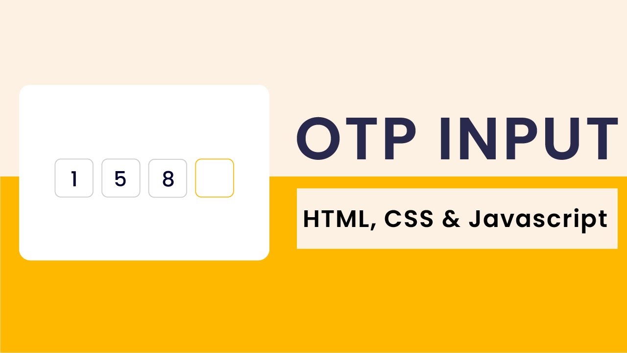 OTP Input Field | Javascript Project With Source Code