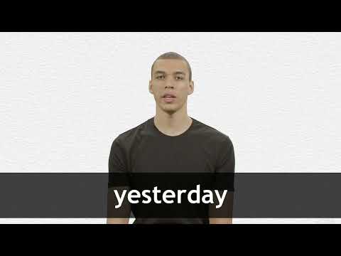 How to pronounce YESTERDAY in American English