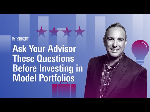 Ask Your Advisor These Questions Before Investing in Model Portfolios
