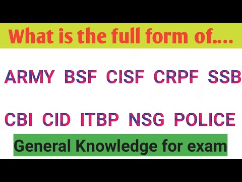 What is full form of ARMY/BSF/SSB/ITBP/CRPF/CISF/POLICE/NSG/CBI &CID/DEFENC RELATED GK ABBREVIATIONS