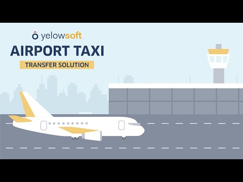 Automate and boost your taxi business with the YelowSoft airport taxi transfer solution