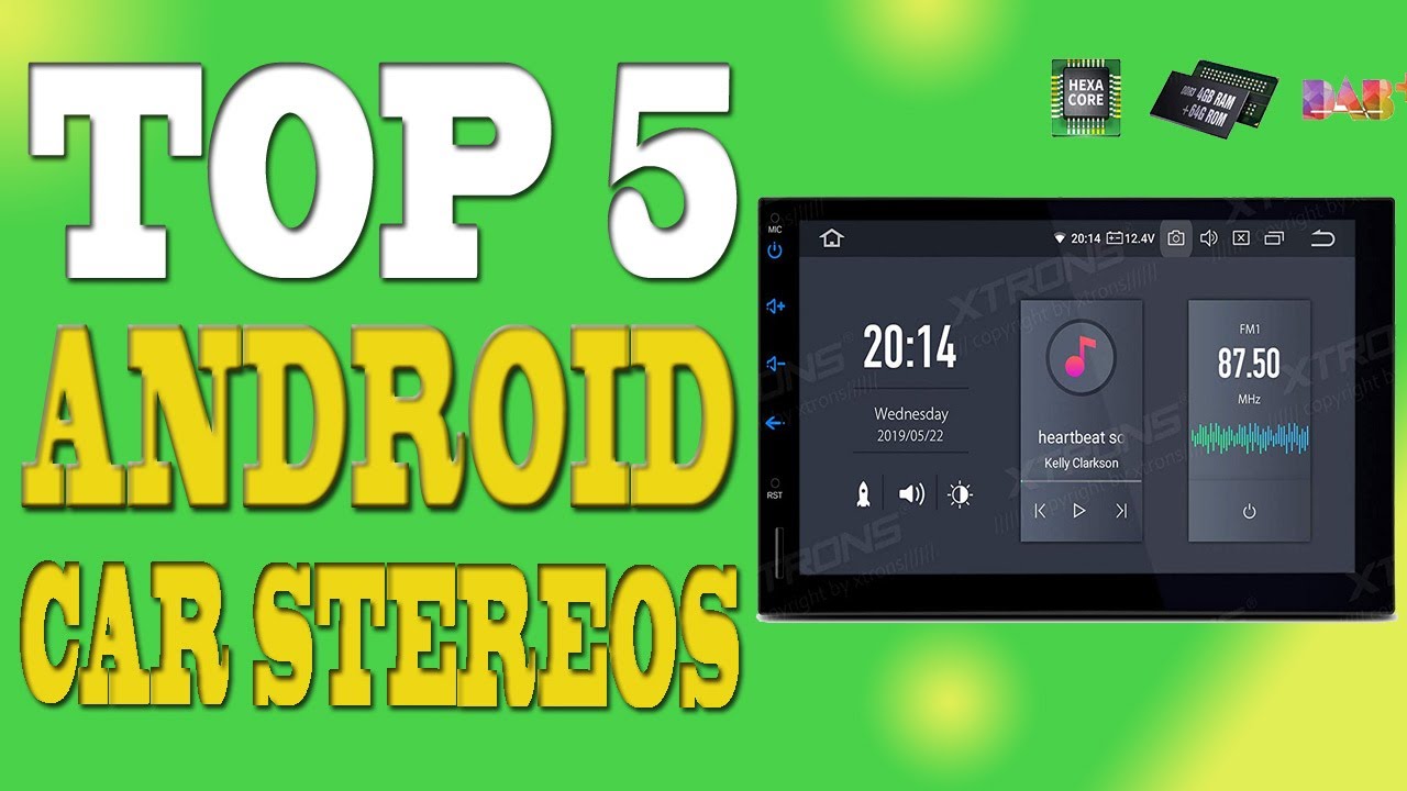 Best Android Car Stereos 2020 – Top 5 Android Car Stereo Review