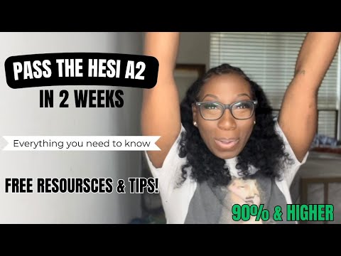 PASSING THE HESI A2 EXAM | 90% OR HIGHER | FREE HESI A2 RESOURCES & TIPS