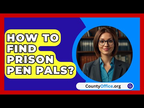 How To Find Prison Pen Pals? - CountyOffice.org