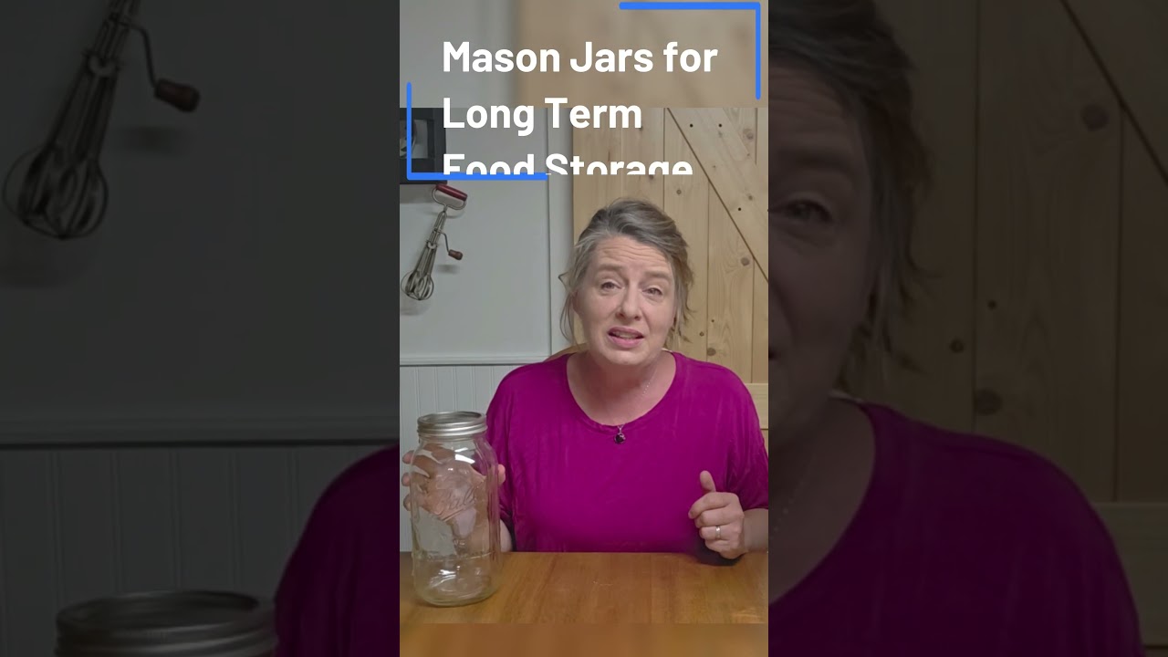Mason Jars for Long Term Food Storage