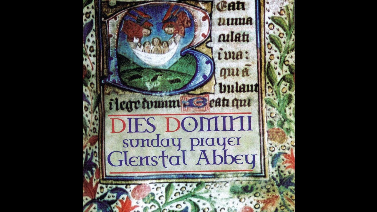 The Monks of Glenstal Abbey - Canticle of Daniel [Audio Stream]