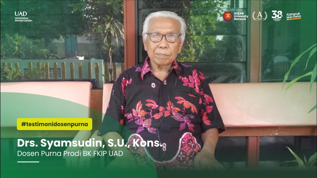 TESTIMONI DOSEN PURNA [Drs. Syamsudin, S.U., Kons.]
