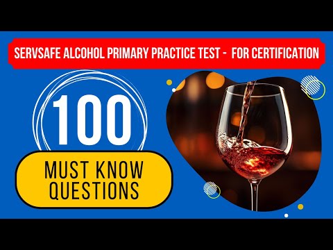 ServSafe Alcohol Primary Practice Test - Study Guide for Certification (100 Must Know Questions)