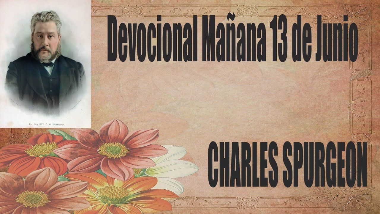 Devocional/Charles Spurgeon/Mañana 13 de Junio - Apocalipsis 22:17