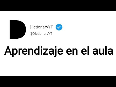 Aprendizaje en el aula Meaning in English