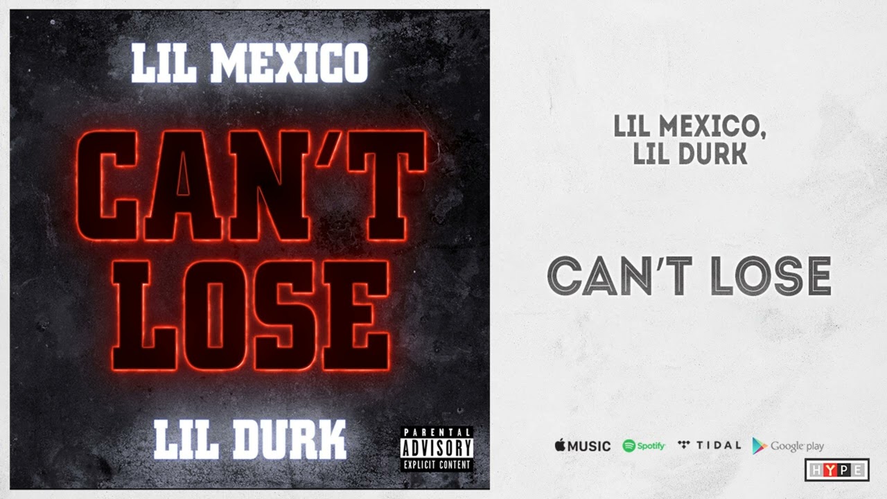 Lil Mexico - Can't Lose (ft. Lil Durk) (Audio, Lyrics) - MPmania ...