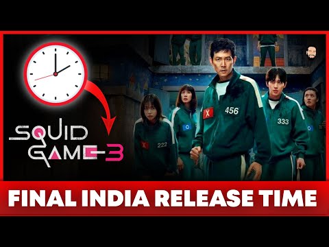 Squid Game Season 3 Release Time | Squid Game Season 3 India Release Time | Squid Game Season 3