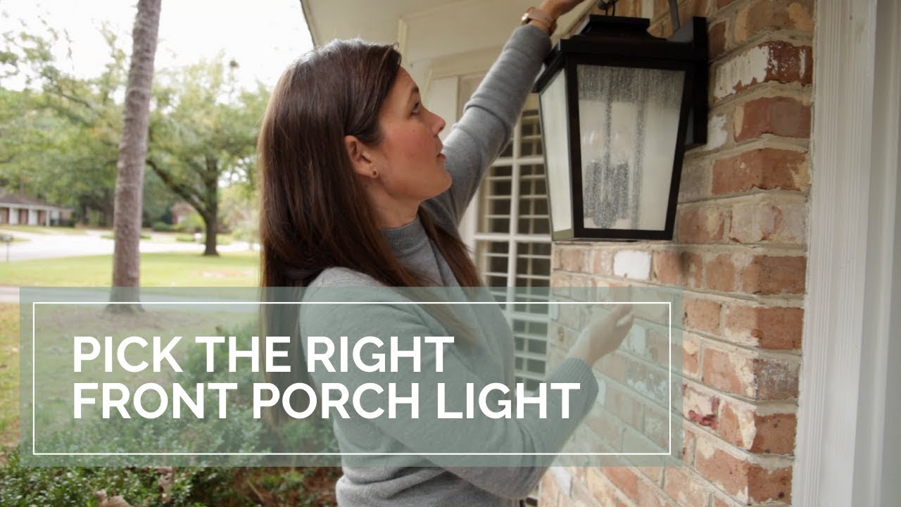 How to Pick Front Porch Lights | Catherine Arensberg