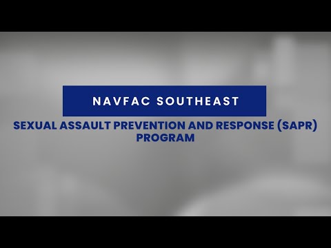 NAVFAC Southeast - Sexual Assault Prevention and Response (SAPR) Program