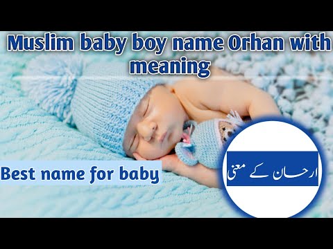 Orhan name meaning in Urdu|Latest Islamic boys name| Muslim boy name 2023.##babyboyname2023