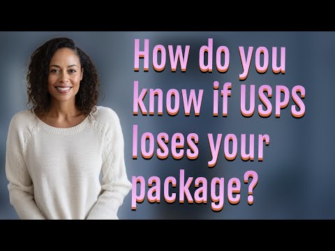 How do you know if USPS loses your package?