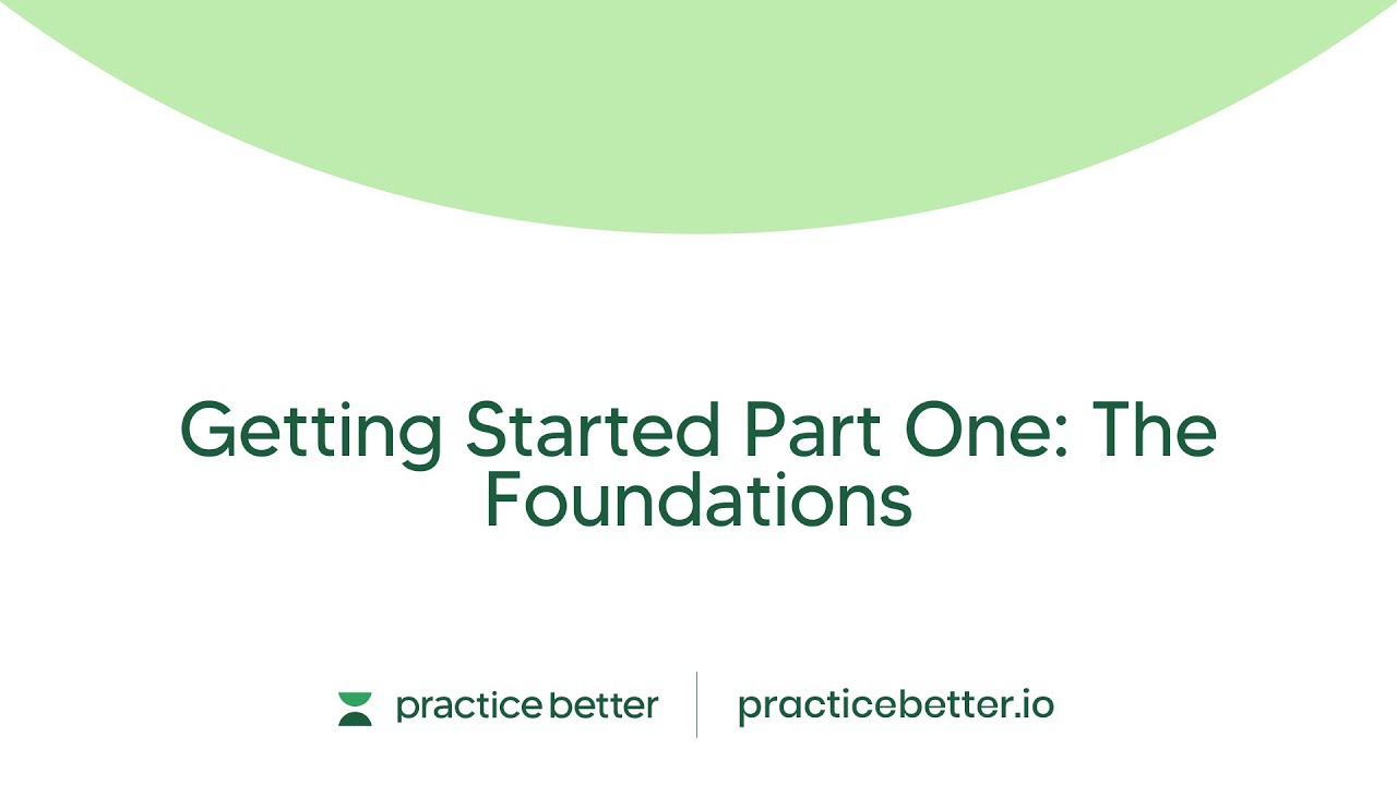 Getting Started Part One: The Foundations