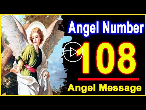 Angel Number 108 Meaning Spiritual And Sybolism