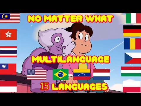 Steven universe-No matter what multilanguage (15 languages)