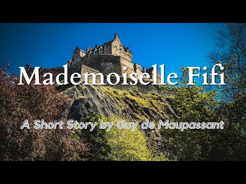 Mademoiselle Fifi by Guy de Maupassant: Audiobook Read Aloud, Text on Screen, Classic Short Story