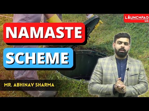 What is NAMASTE Scheme? Ministry of Social Justice & Empowerment | Important Government Schemes UPSC