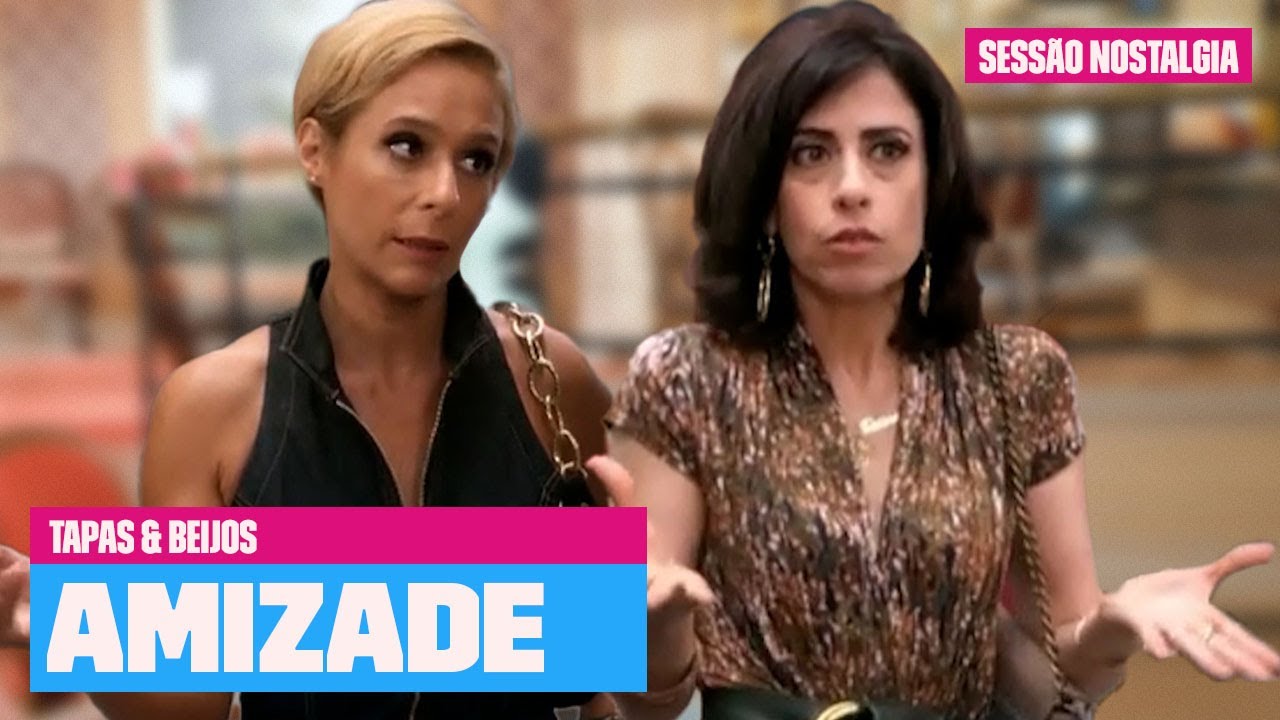 Os MELHORES momentos da amizade de Fátima e Sueli | Tapas e Beijos | Sessão Nostalgia | Multishow