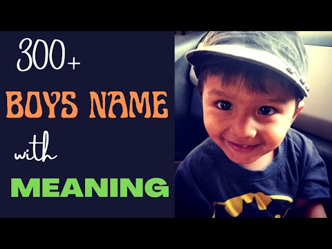 300 + Indian baby boy names from A to Z | लड़कों के सबसे नए नाम | latest new born baby names 2021