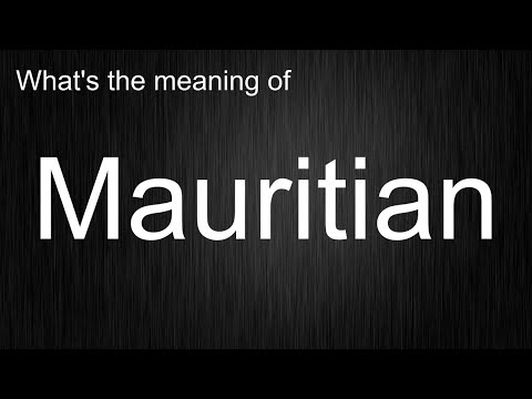What Does "Mauritian" Mean and How Do You Pronounce It?