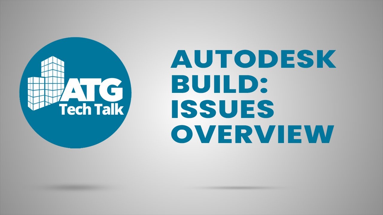 Autodesk Build: Issues Overview