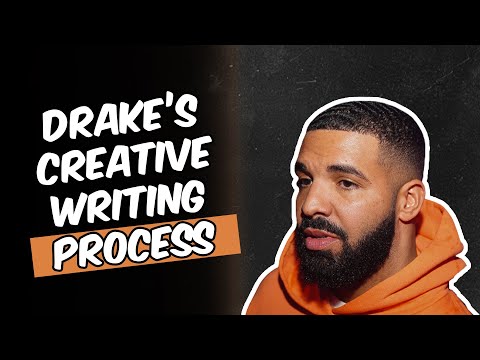 DRAKE ON HIS CREATIVE AND WRITING PROCESS