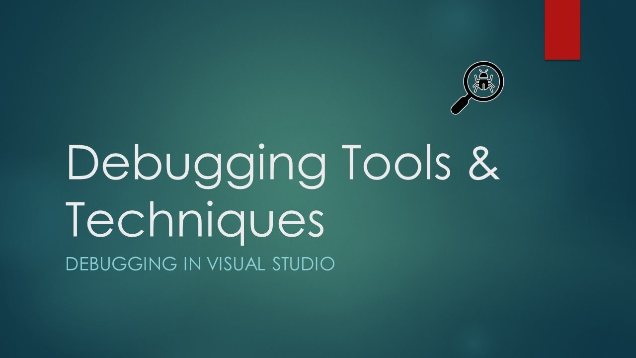 2 - Debugging Tools and Techniques | Basic Visual Studio Debugging