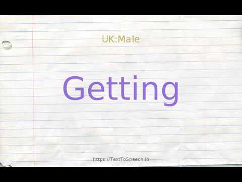How to pronounce getting