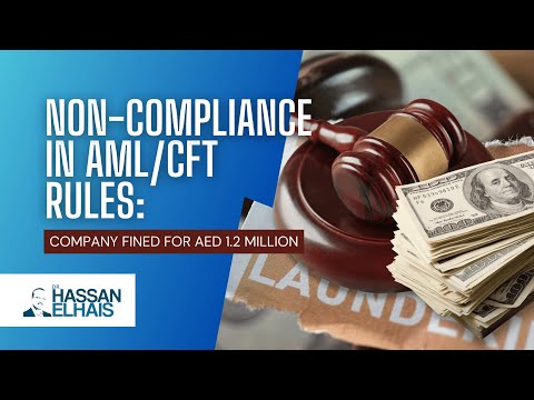 Non-Compliance in AML/CFT Rules: Company Fined for AED 1.2 Million