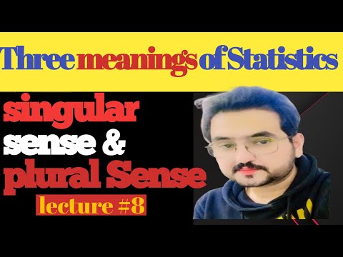 statistics in singular and plural Sense /Three meanings of the Word Statistics