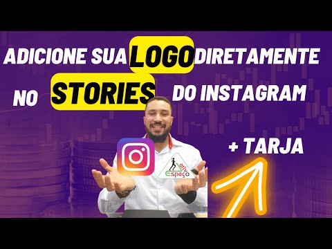 Forma prática de como adicionar logo da empresa no stories do INSTAGRAM