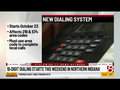 10-digit dialing starts this weekend in northern Indiana