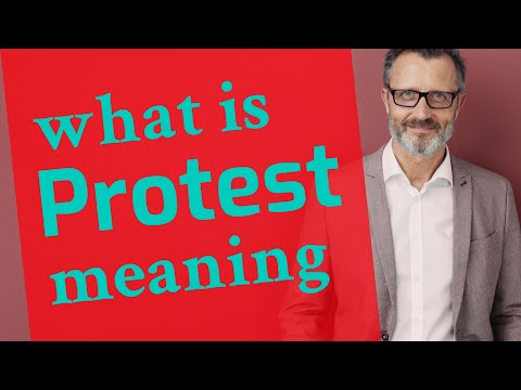 Protest | Meaning of protest