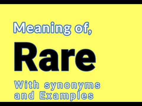 Rare meaning & Synonyms || Synonyms of Rare || Examples in Sentences