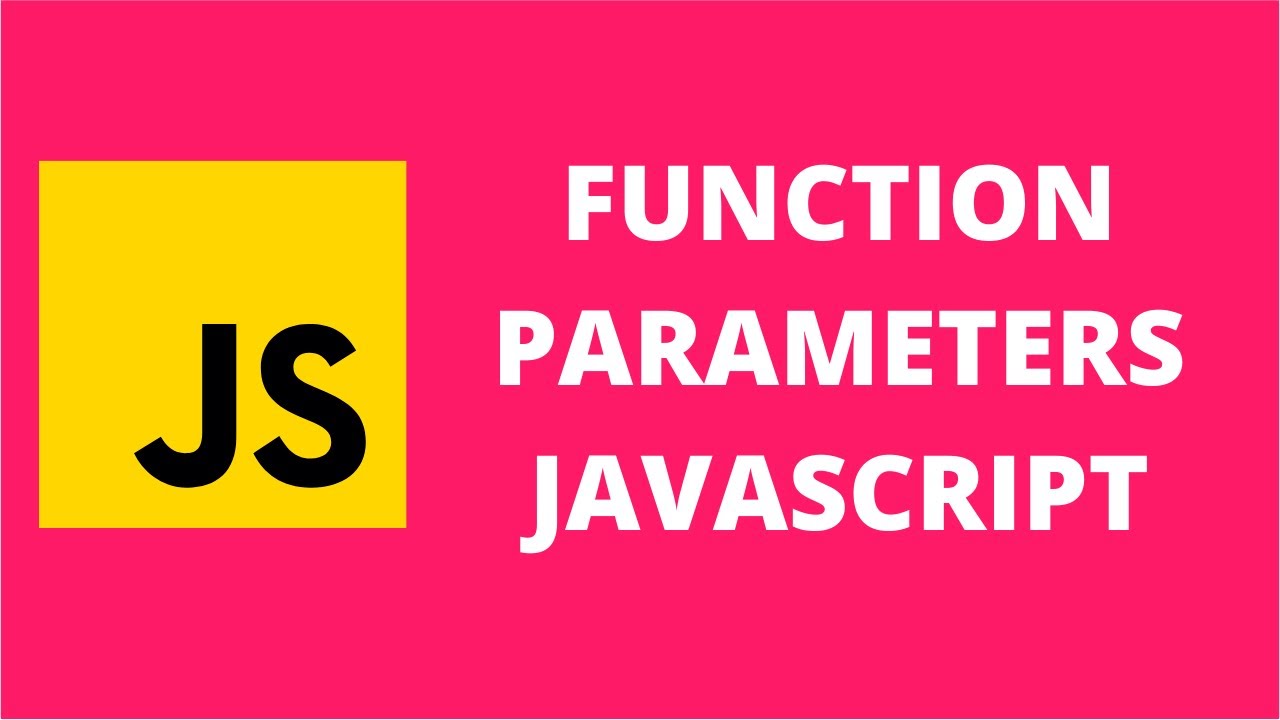 Function Parameters JavaScript